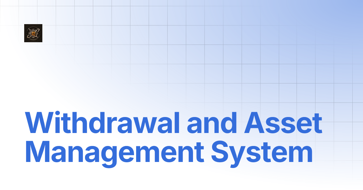 Withdrawal and Asset Management System | EtherForge